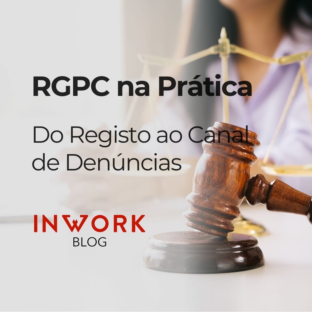 RGPC na Prática: Do Registo ao Canal de Denúncias